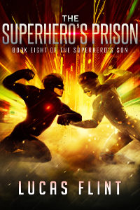 “The Superhero’s Prison” is now available for purchase on all major ...
